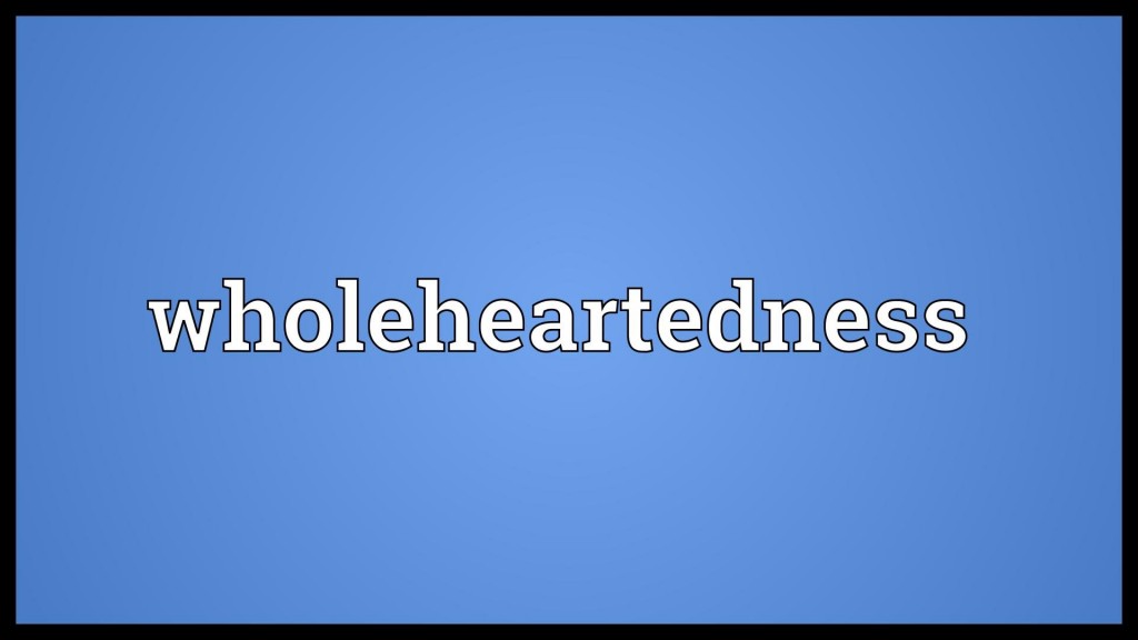 Pillar 6 to Optimum Health: Wholeheartedness - Indoindians.com