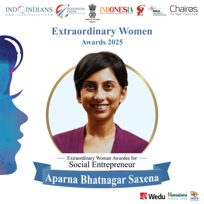 Extraordinary Women Awards 2025 - Aparna Bhatnagar Saxena for ...