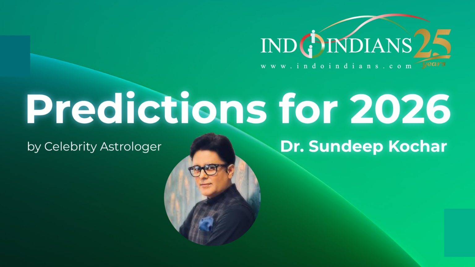 Predictions for 2026 by Celebrity Astrologer Dr Sundeep Kochar ...
